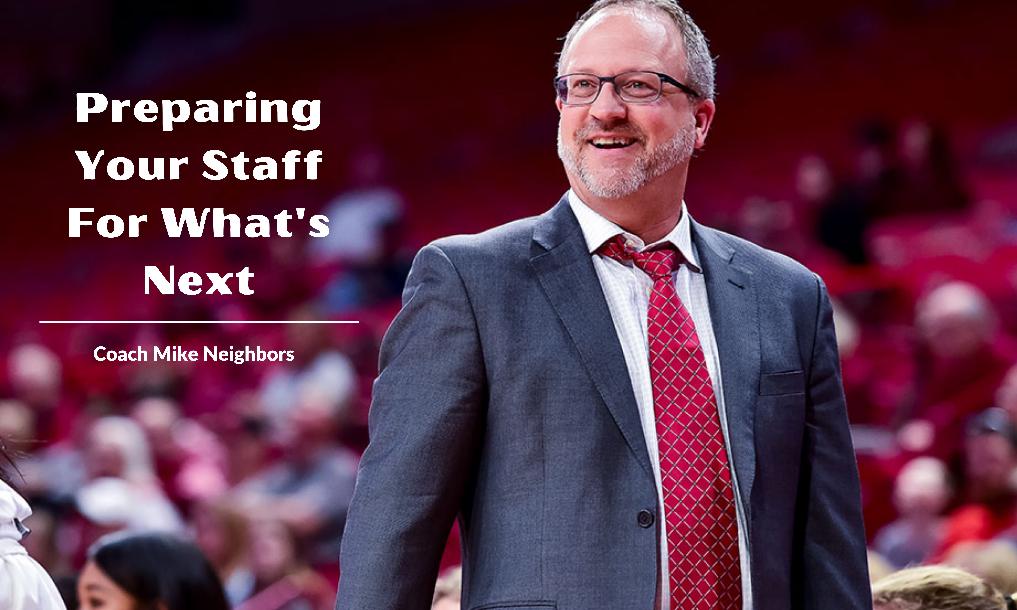 Mike Neighbors- Preparing Your Staff For What`s Next - Setting ...